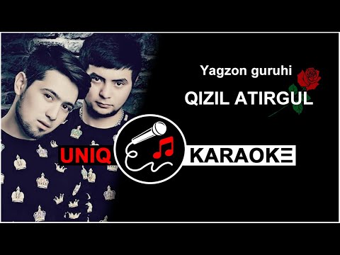 Yagzon guruhi - Qizil atirgul | KARAOKE