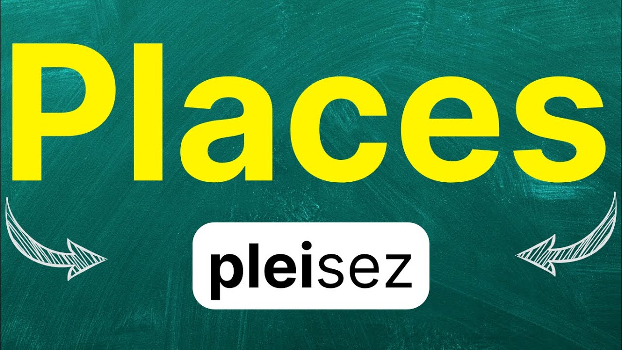 Cómo pronunciar: "Places" 'lugares' 'sitios' 'locales' en inglés ...