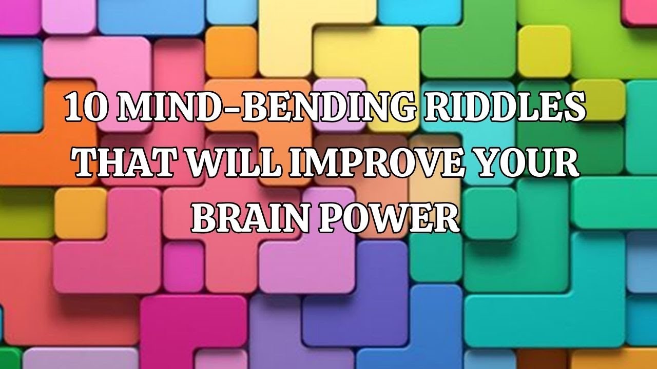 10 Mind Bending Riddles That Will Improve Your Brain Power - YouTube