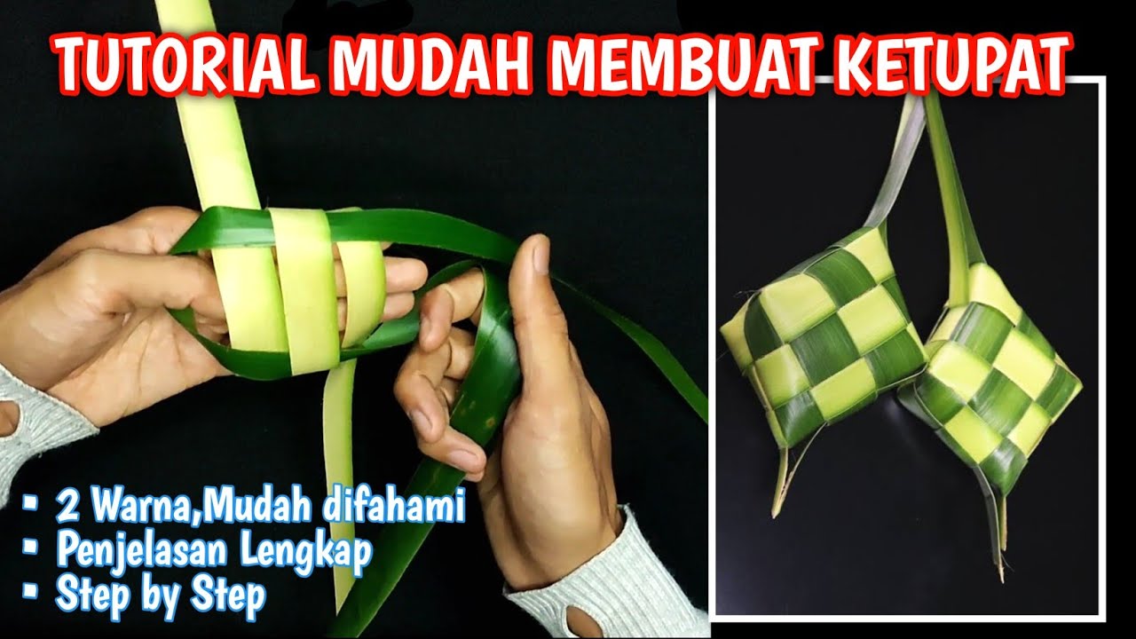 Tutorial membuat/menganyam ketupat Termudah - YouTube