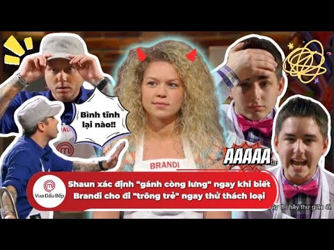 Shaun xác định "gánh còng lưng" khi Brandi cho đi "trông trẻ" ngay thử ...