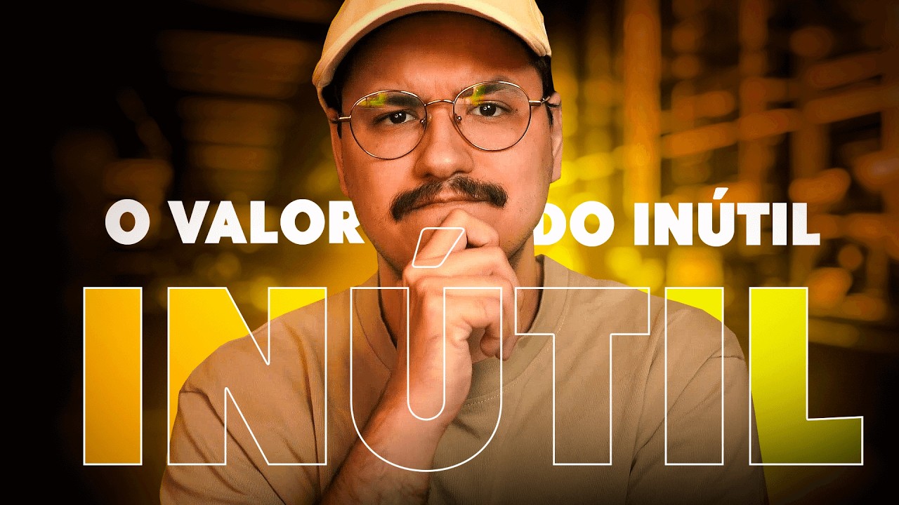 O VALOR DO INÚTIL - YouTube