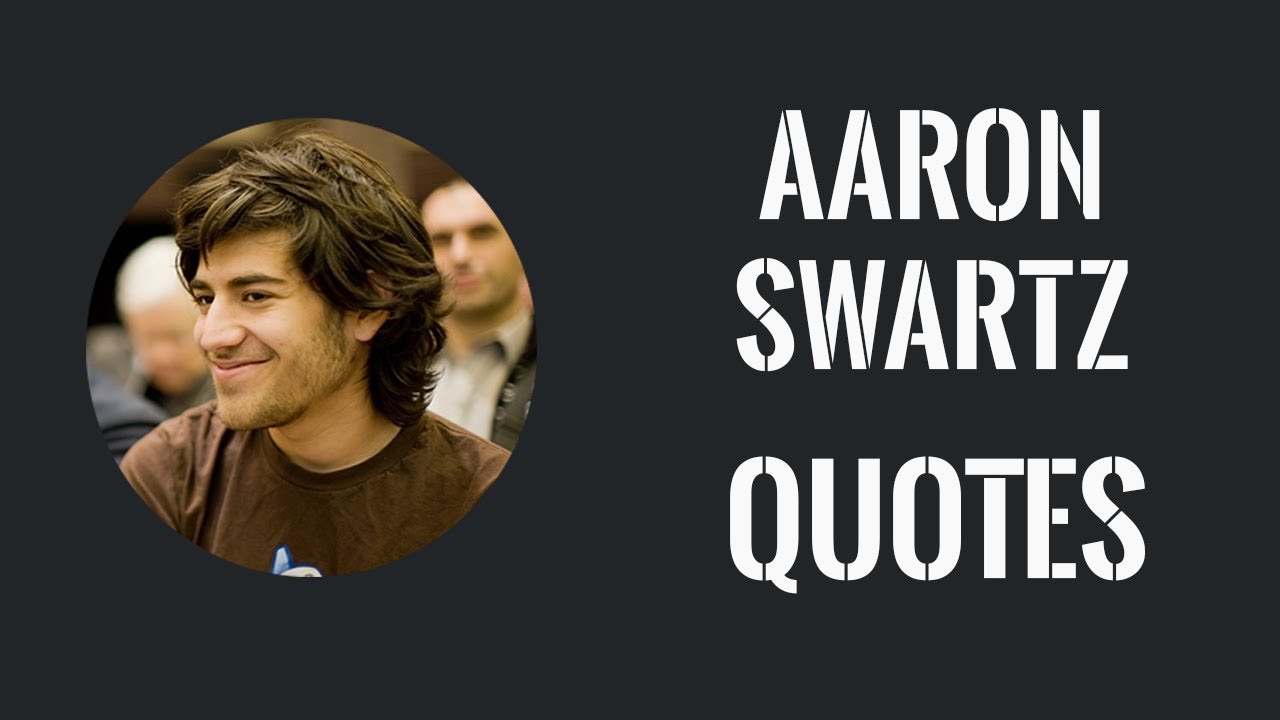 Top 10 Quotes By Aaron Swartz - YouTube