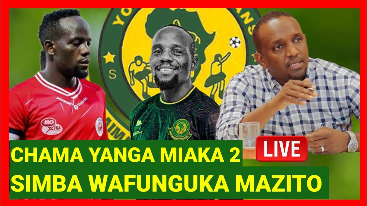 CHAMA KUSAINI YANGA MIAKA 2, SIMBA WAFUNGUKA MAZITO ISHU YA CHAMA WA ...