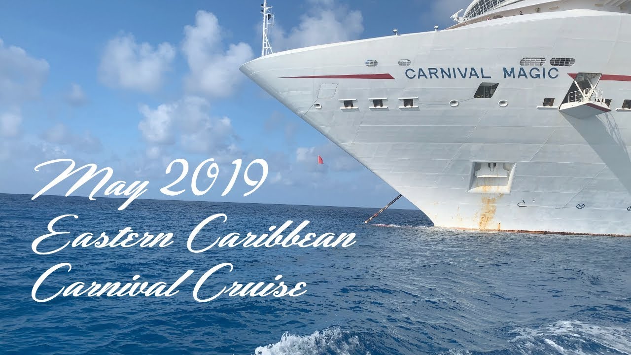 Eastern Caribbean Carnival Cruise may 2019: Carnival Magic - YouTube
