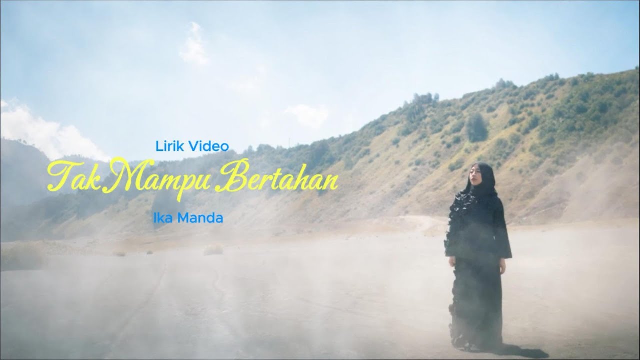 Ika manda - Tak Mampu Bertahan (Lirik Video) - YouTube