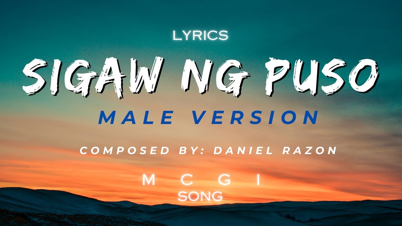 Sigaw ng Puso LYRICS MALE VERSION Composed by: DANIEL RAZON MCGI SONG - YouTube