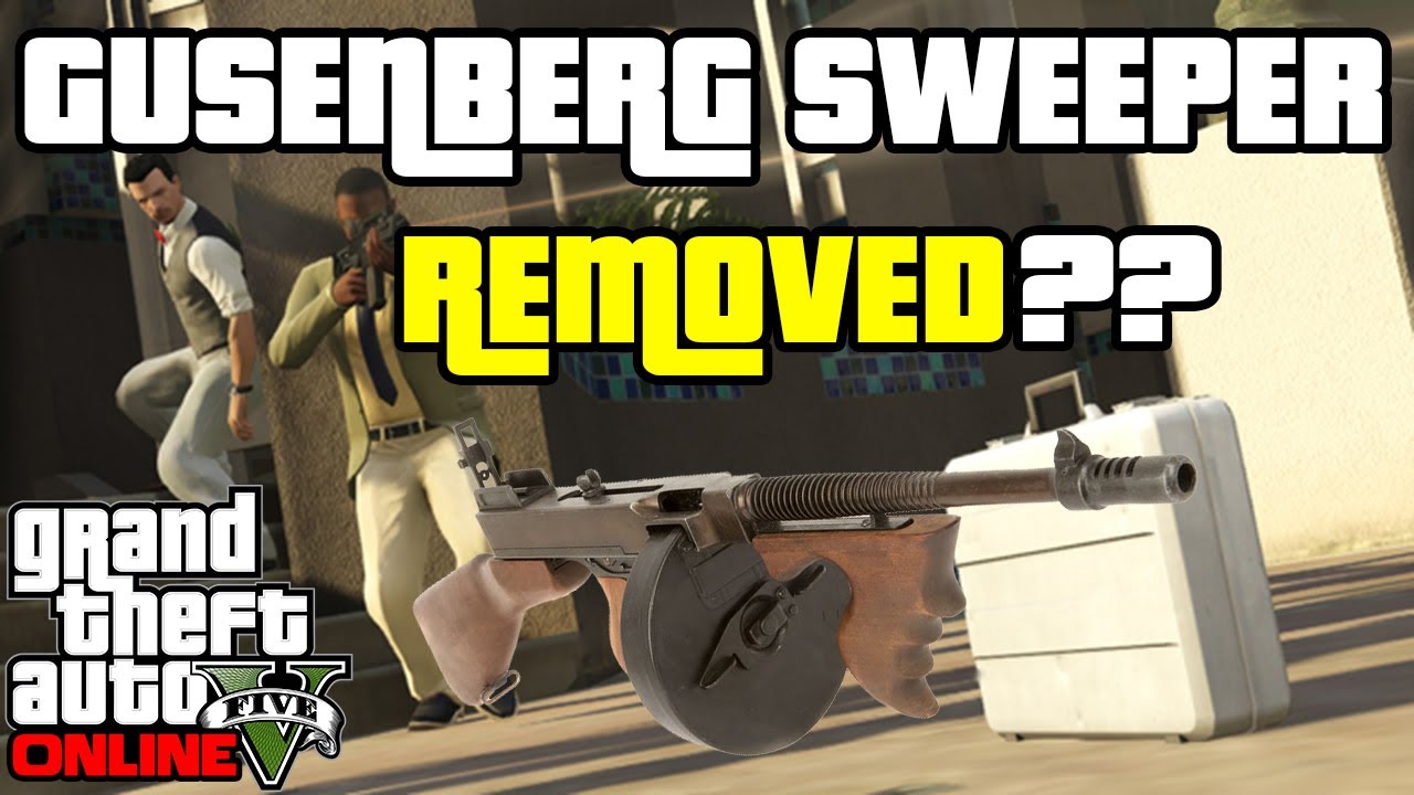GTA 5 Online Gusenberg Sweeper REMOVED? *FIX* (GTA V) Patch 1.11 ...