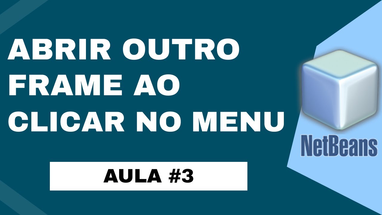 NetBeans - Como abrir outro frame ao clicar no menu #3 - YouTube