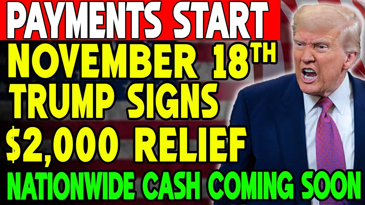 Trump Signs New $2,000 Relief Order – November 18th Payments Start ...