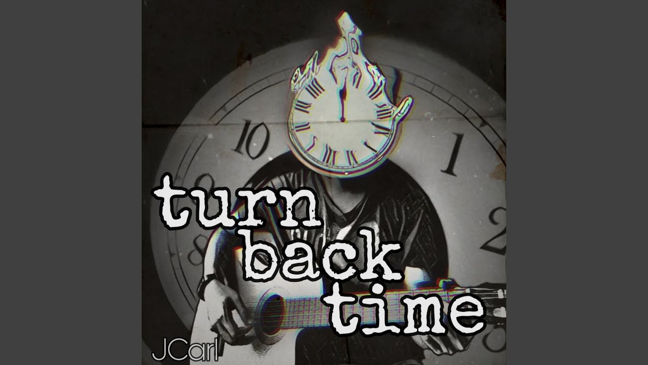 Turn Back Time - YouTube