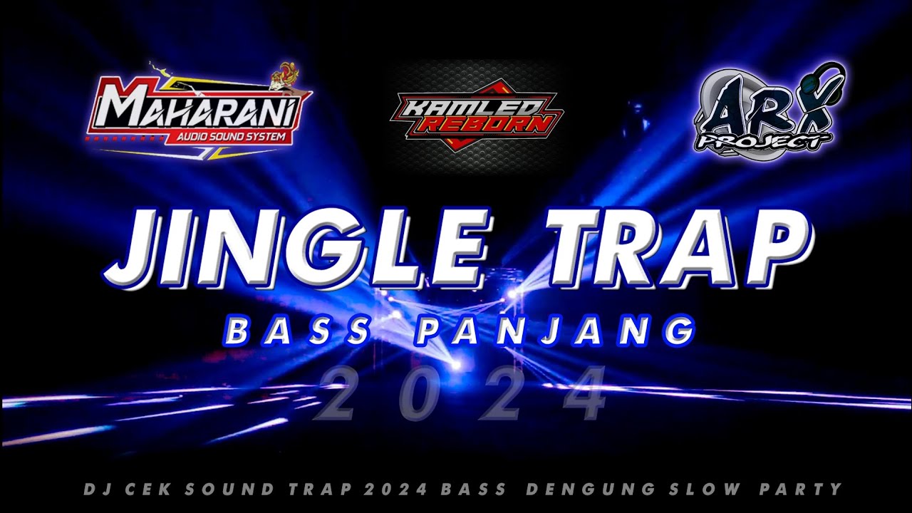 DJ Trap Jingle Maharani Audio ft. Kamled Reborn || Arx Project - YouTube