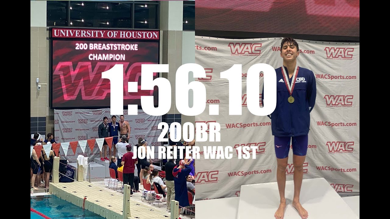 JON REITER 200 BR: 1:56.10 2022 WAC Championships - YouTube