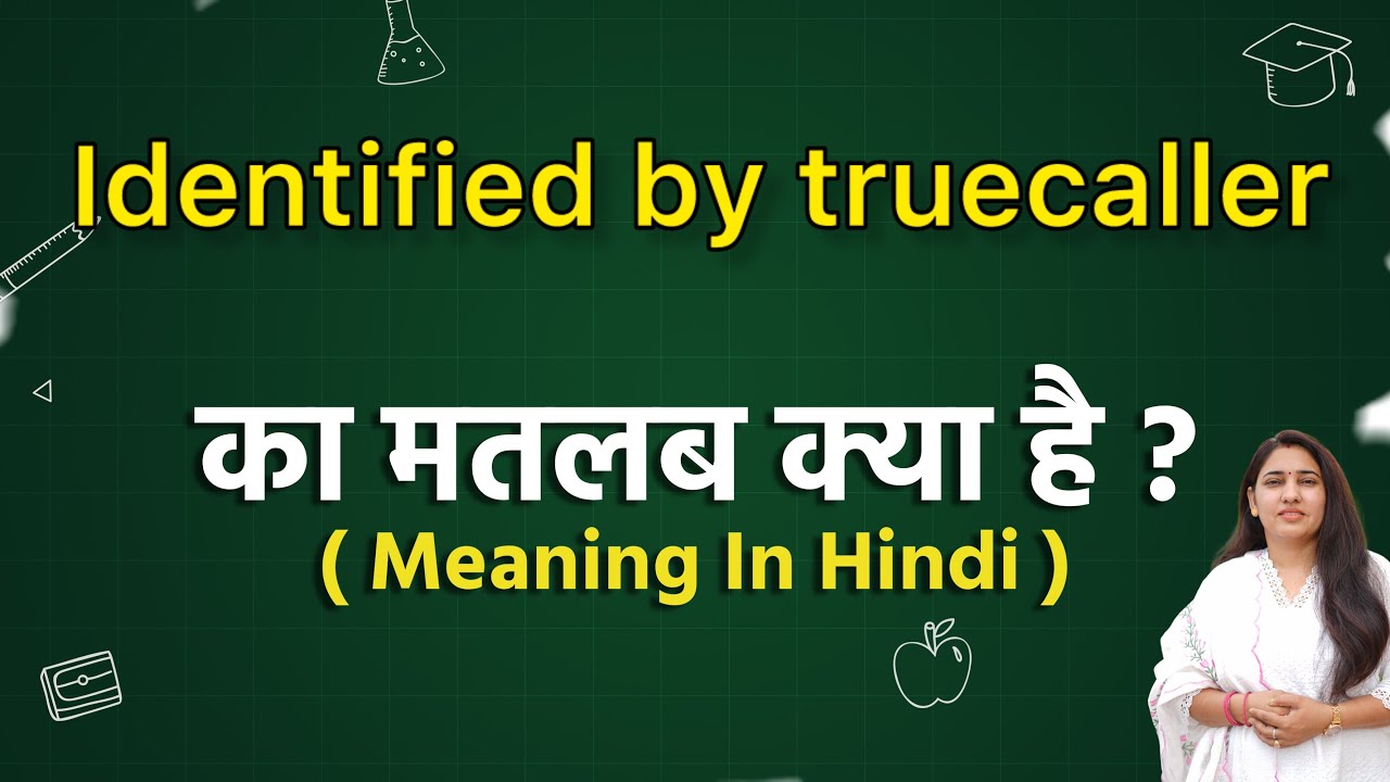 Identified by truecaller meaning in hindi | Identified by truecaller ka ...