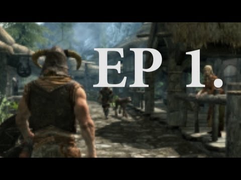 The Elder Scrolls V: Skyrim -- The Beginning - Ep. 1 - YouTube