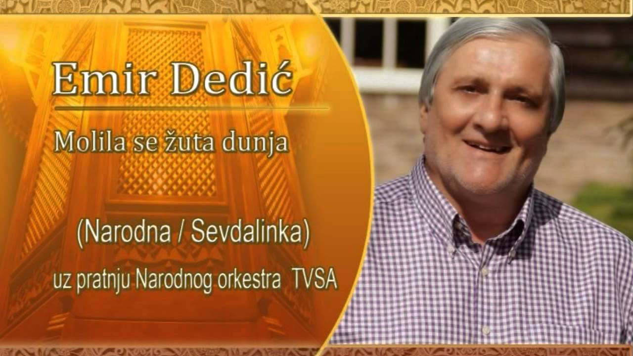 Emir Dedic - Molila se zuta dunja - YouTube
