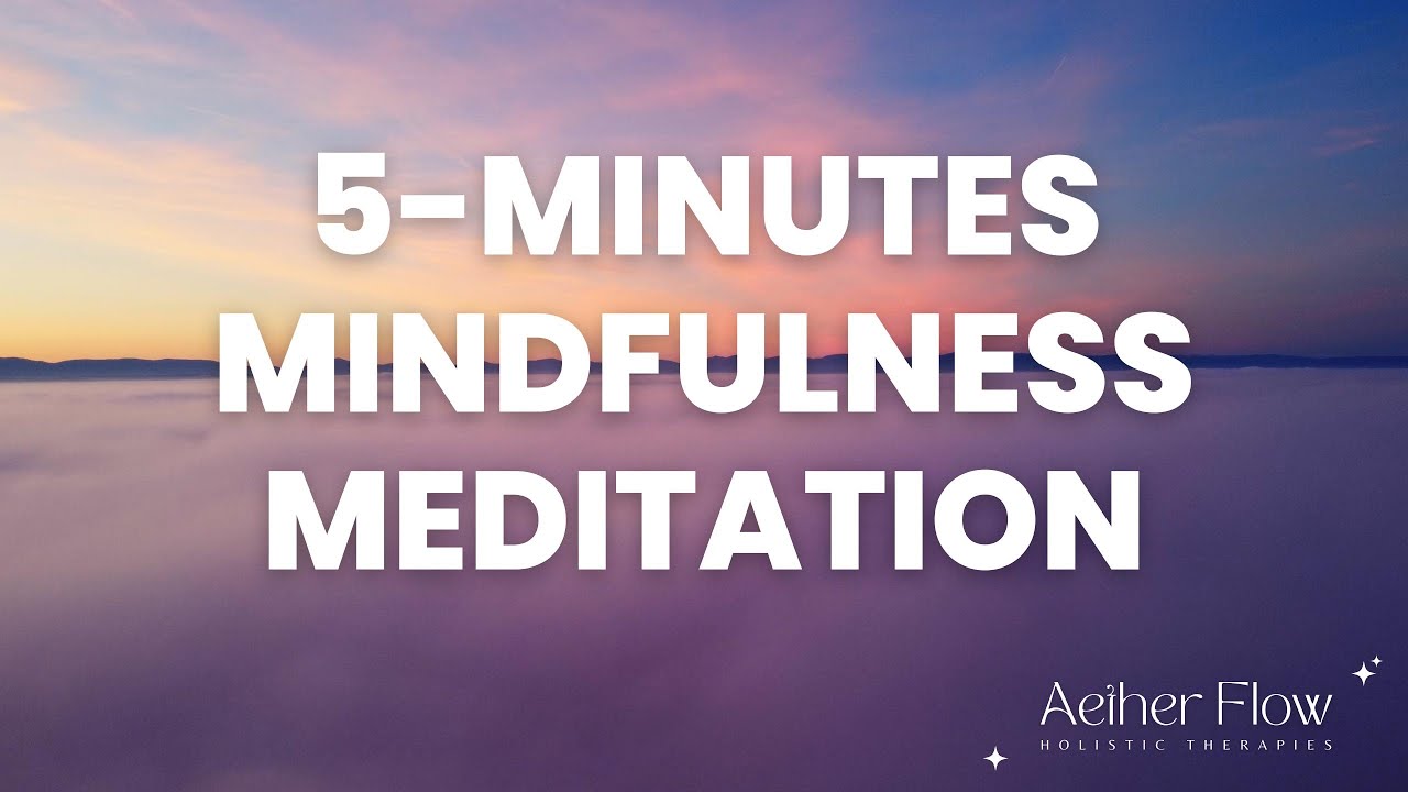 5-Minute Mindfulness Meditation - YouTube