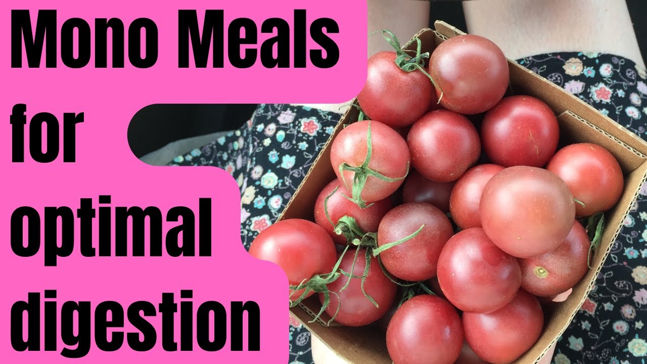 Vegan Diet (Mono Meals) for Optimal Digestion - YouTube