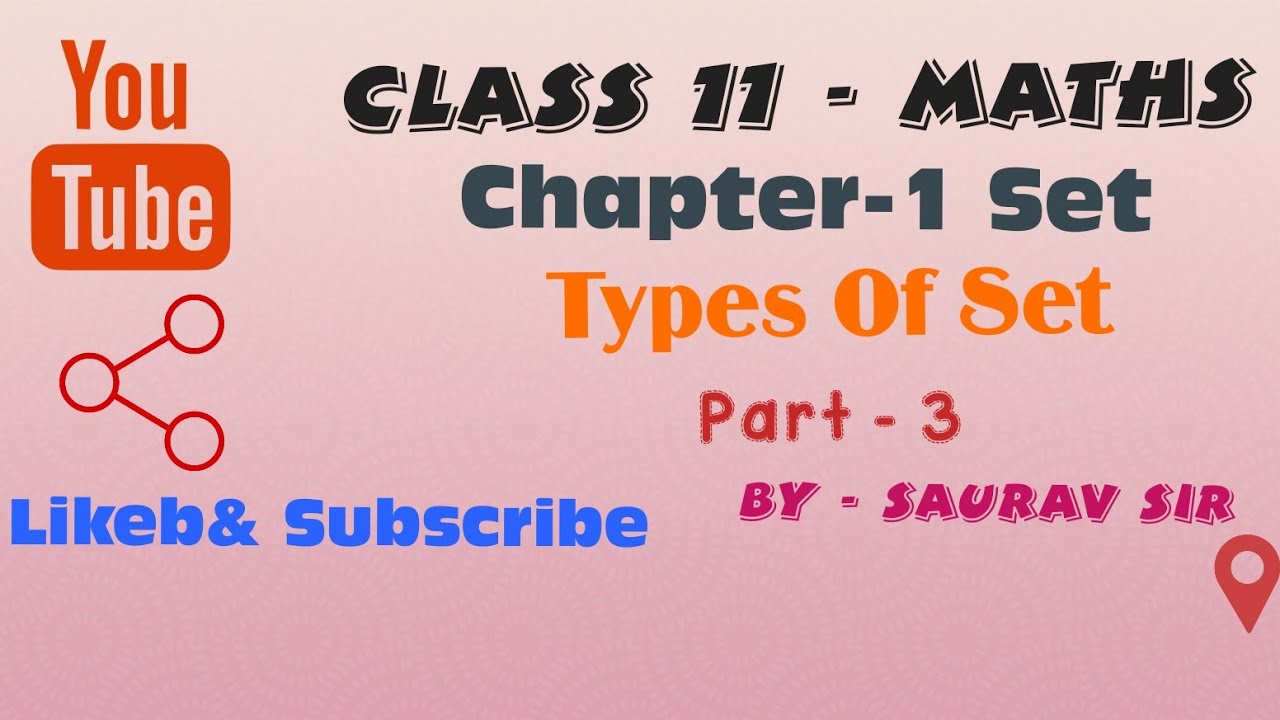 Class - 11 Maths - set Chapter- 1 Types of Set Part -2 - YouTube