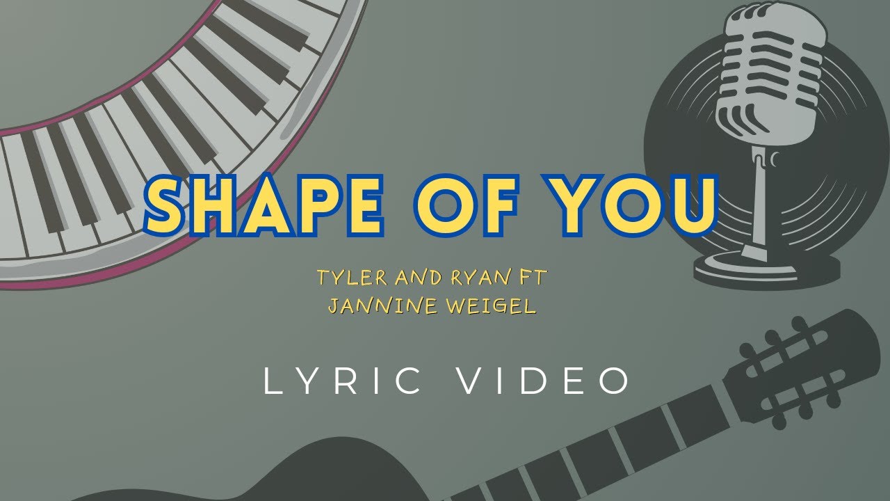 Virall TikTok Song 2023 ||Ed Sheeran - Shape Of You (Tyler & Ryan ft. Jannine Weigel)|| lyric ...