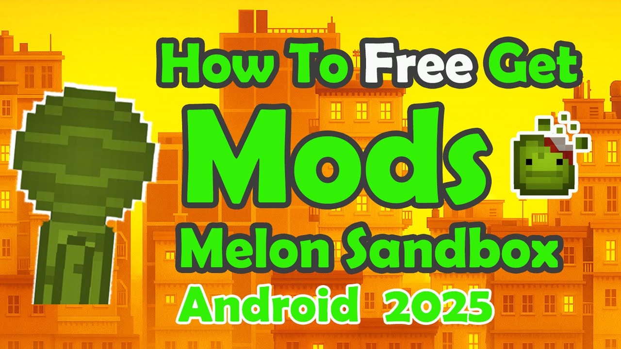 How To Free Get Melon Sandbox Mods android - YouTube