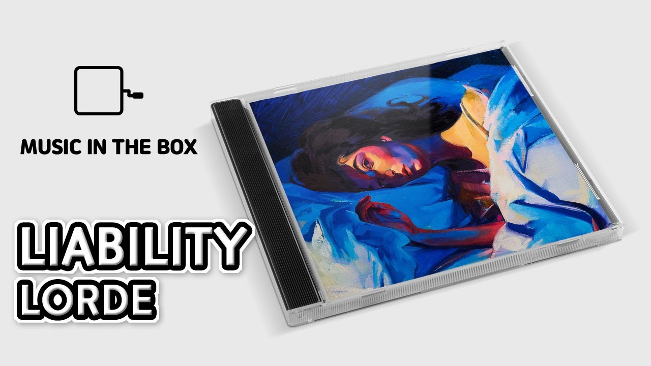 Liability - Lorde (Music box version) - YouTube