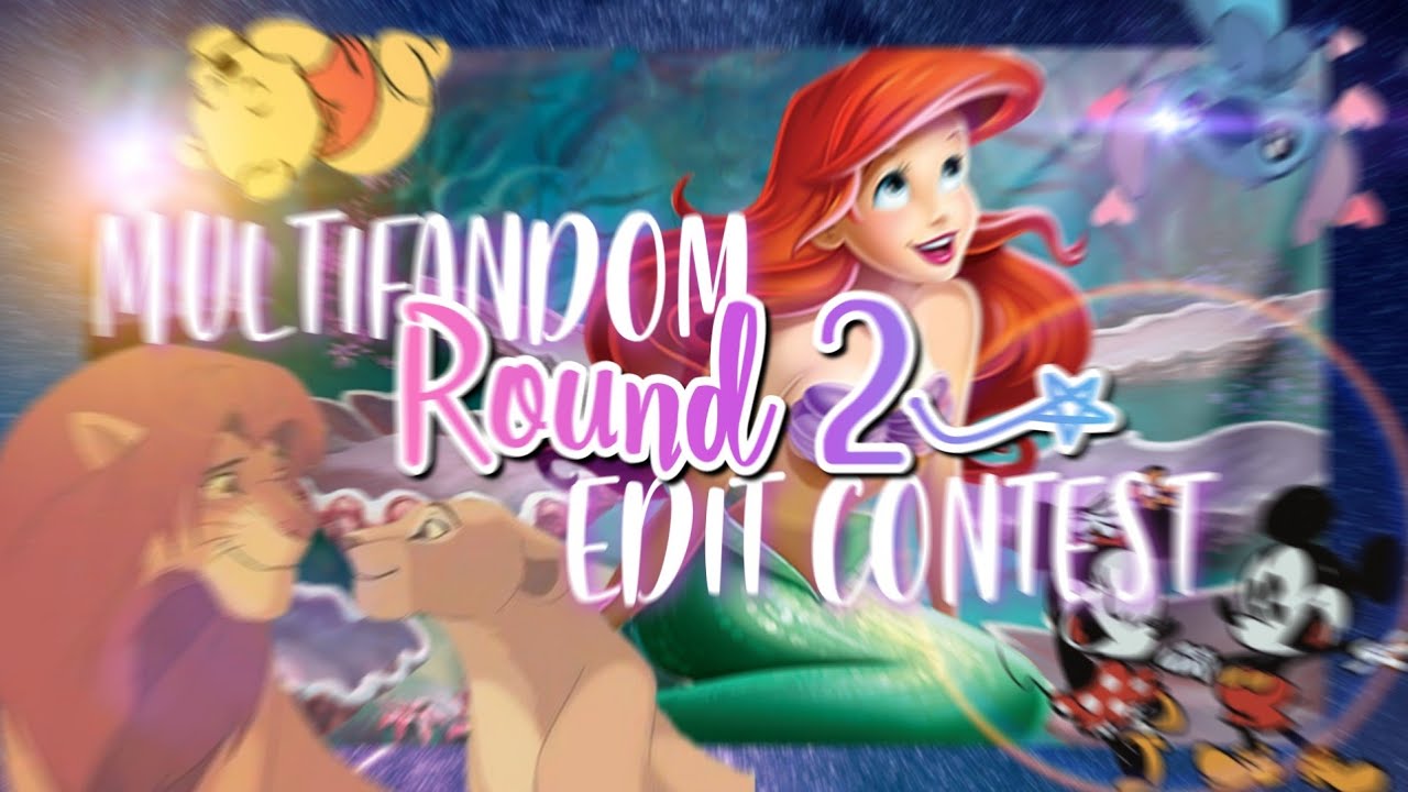 MULTIFANDOM EDIT CONTEST ROUND 2! | Let's Disney it up! - YouTube