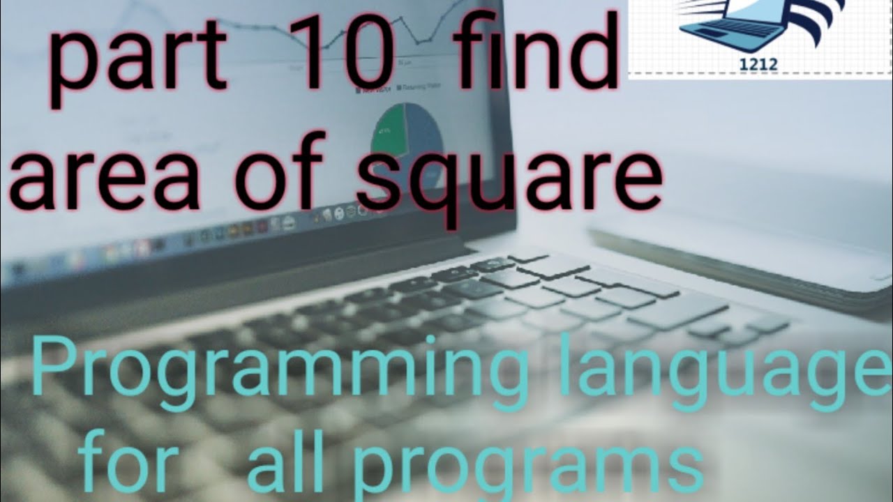 Find area of square ll #part 10 ll in c programming language - YouTube