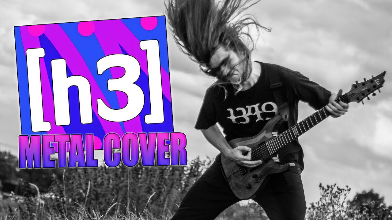 H3H3 PRODUCTIONS THEME SONG METAL COVER [By Siets96] - YouTube