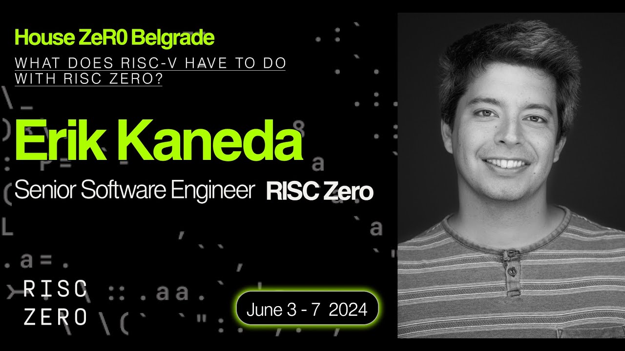 What Does RISC-V Have to Do with RISC Zero? - Erik Kaneda, RISC Zero - YouTube