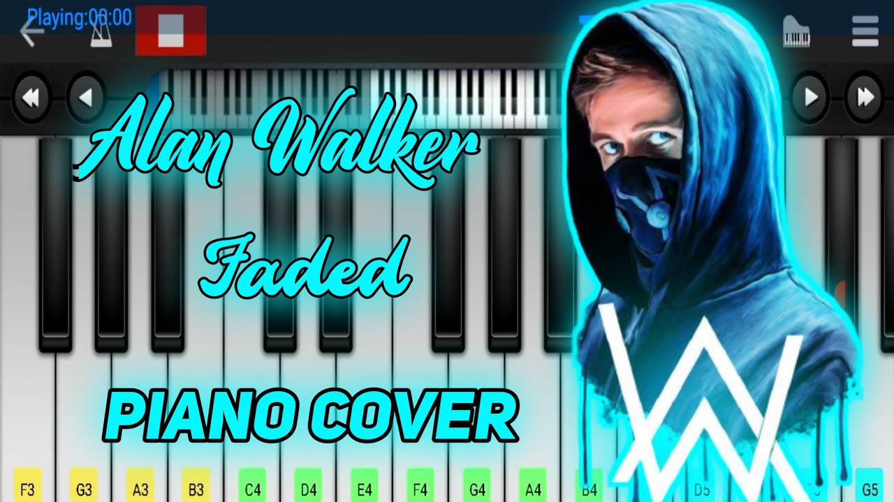 Alan Walker Faded|Piano Cover|Faded Lyrical video |Faded Instrumental ...