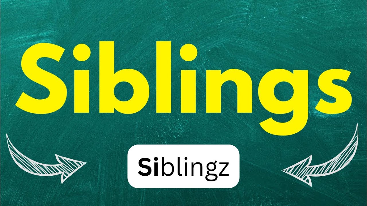 Cómo pronunciar: 'Siblings' 'Hermanos' 'Hermanas' en inglés Americano ...