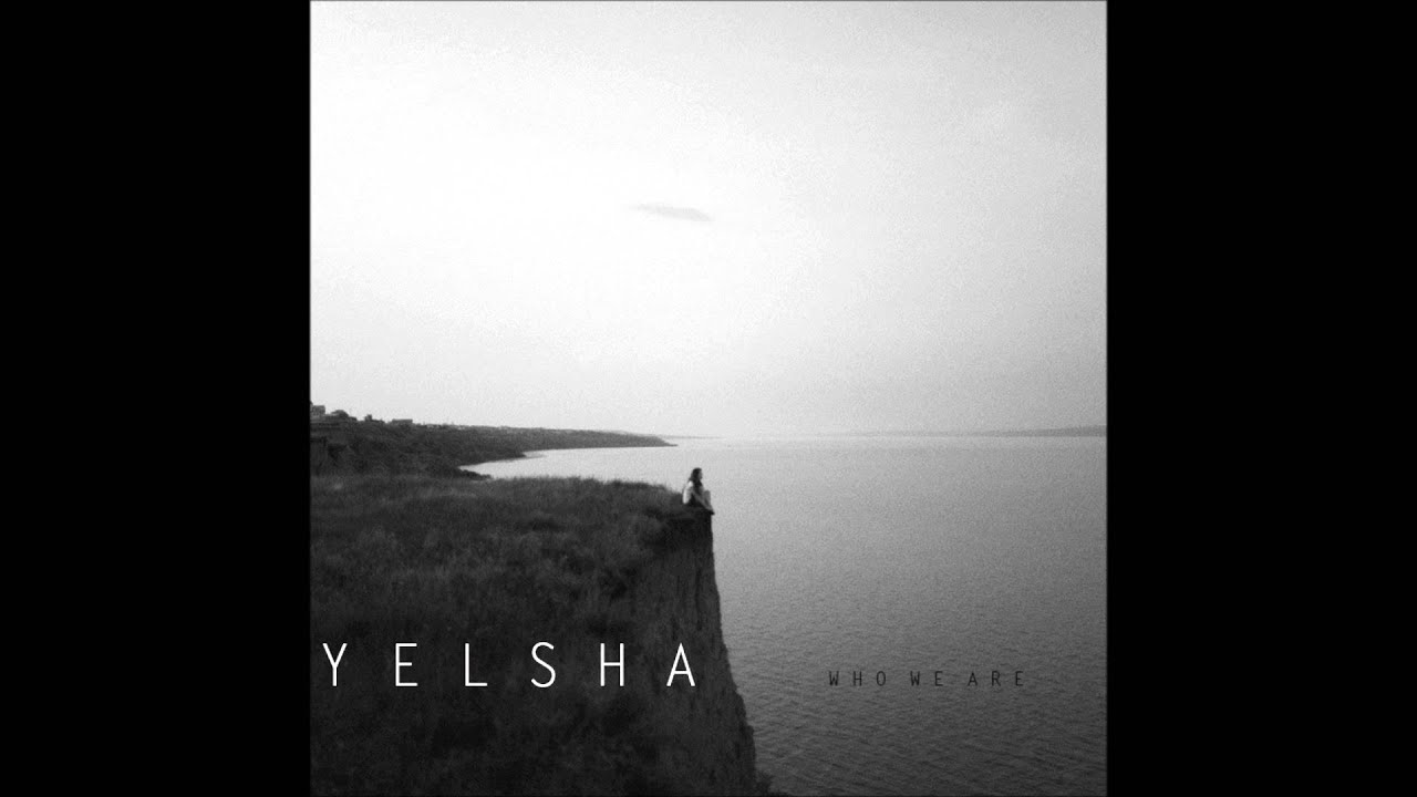 Yelsha - Who We Are (EP) - YouTube