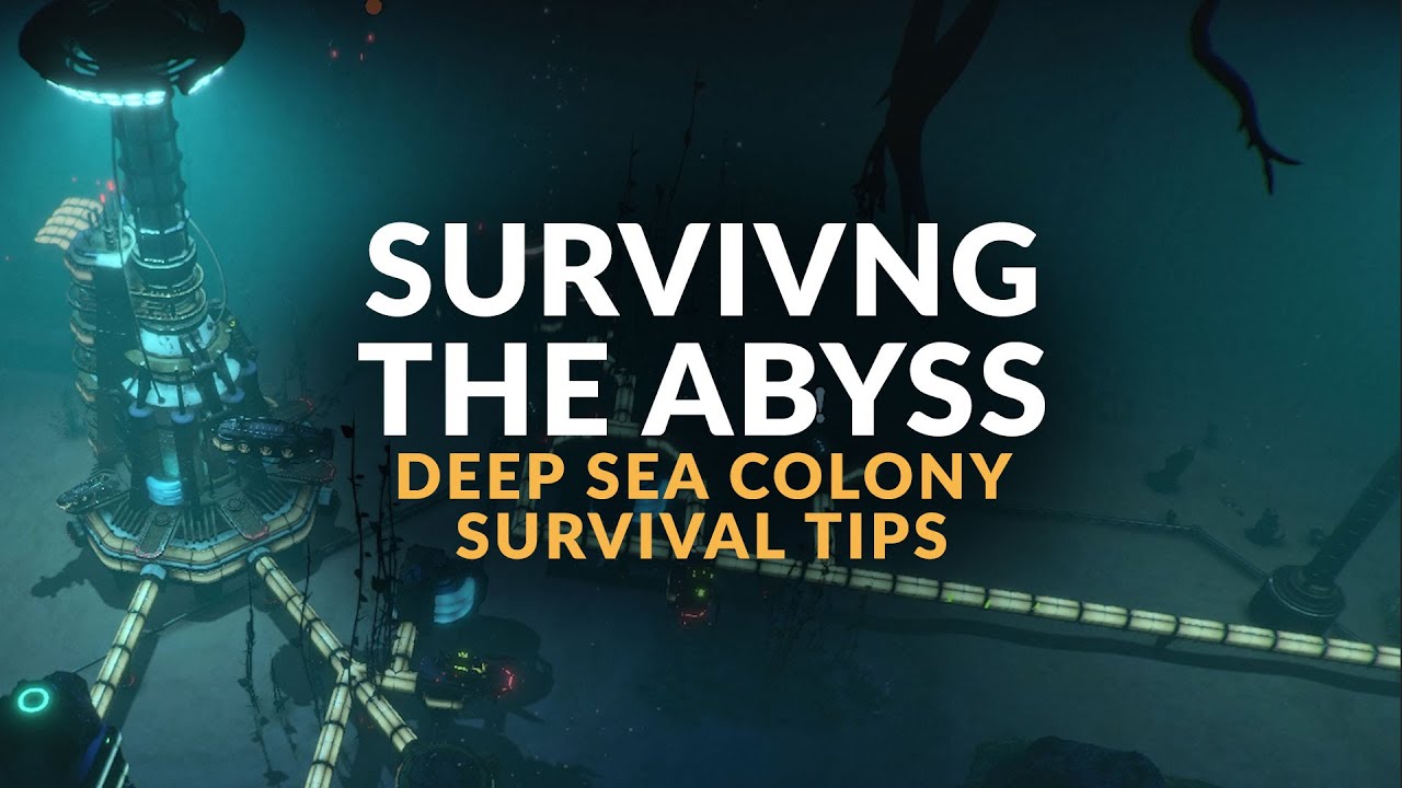 SURVIVING THE ABYSS | Deep Sea Colony Management Survival Tips ...