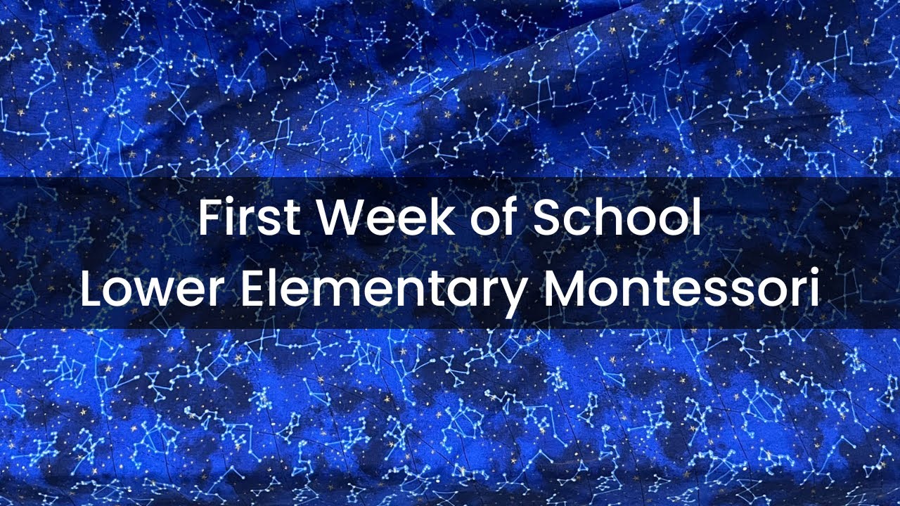 First Week of School Lower Elementary Montessori - YouTube