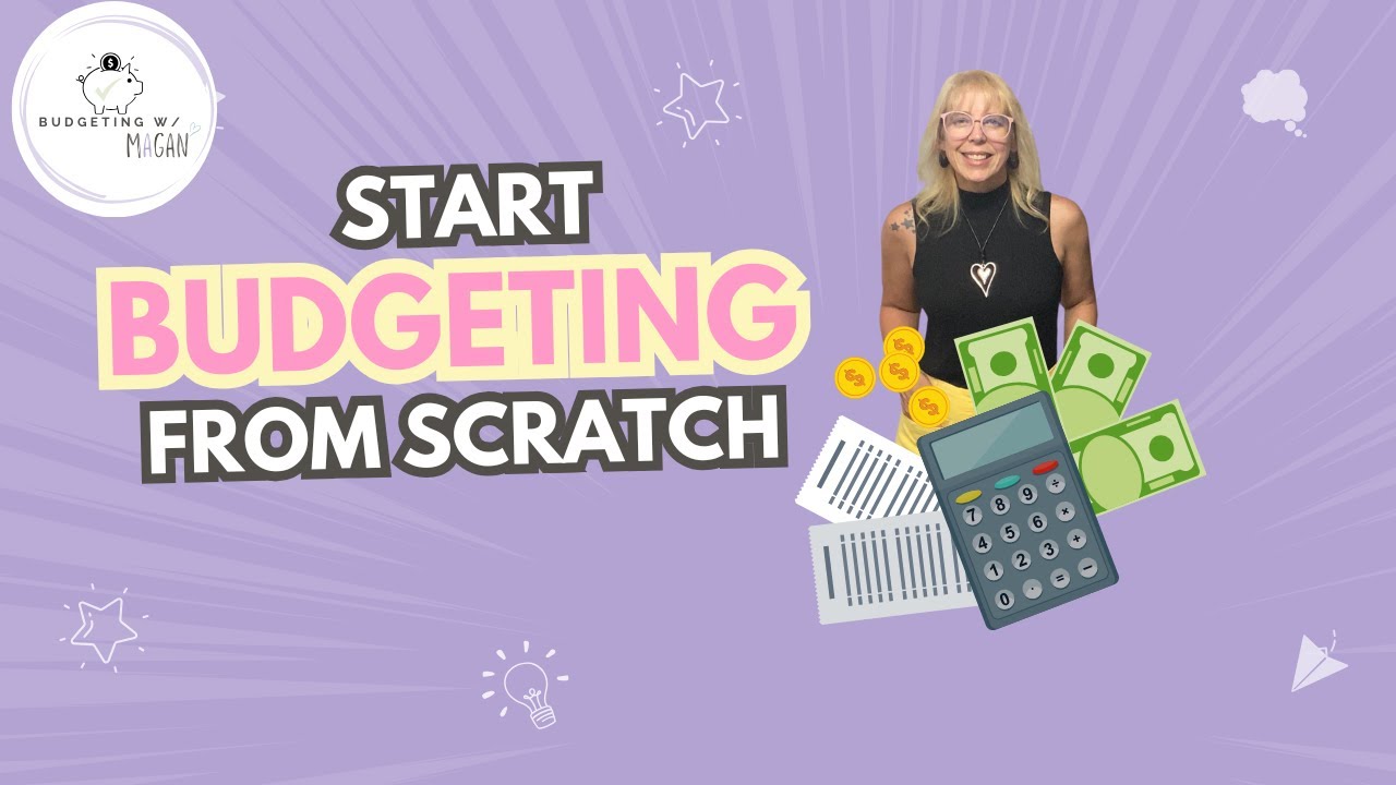 Starting A Budget From Scratch - YouTube