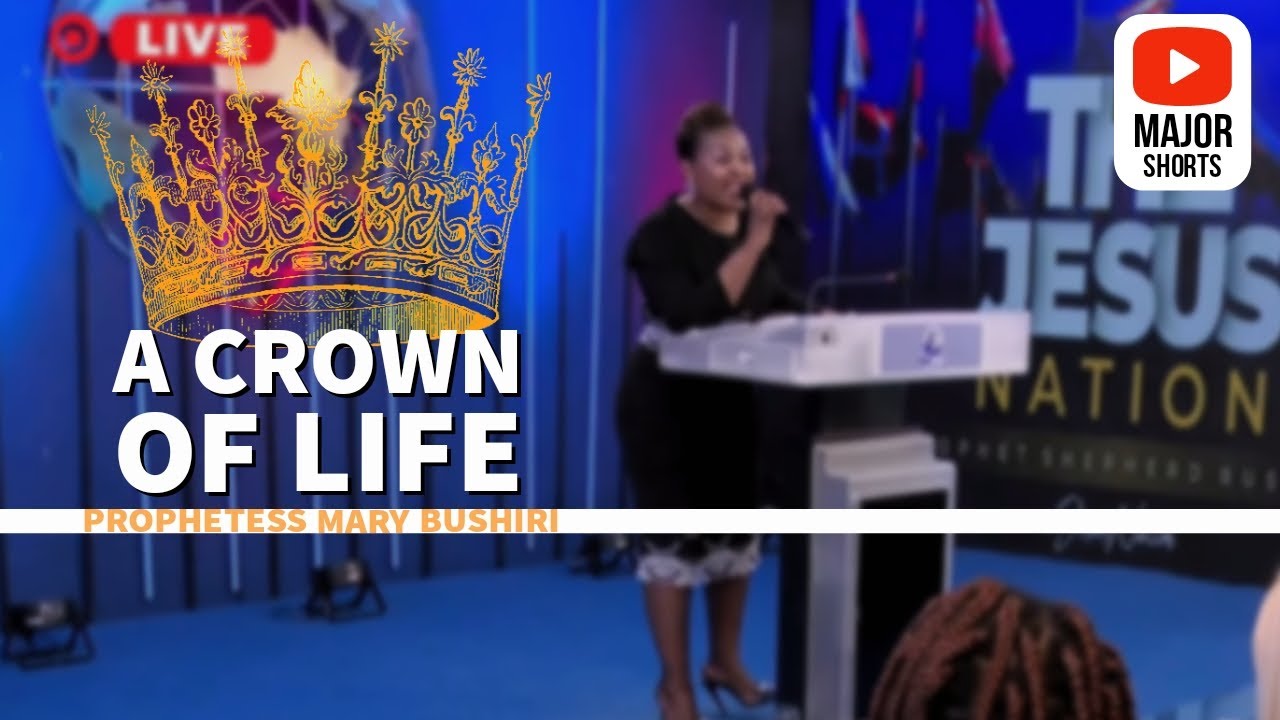 A crown of life 👑 | Prophetess Mary Bushiri - YouTube