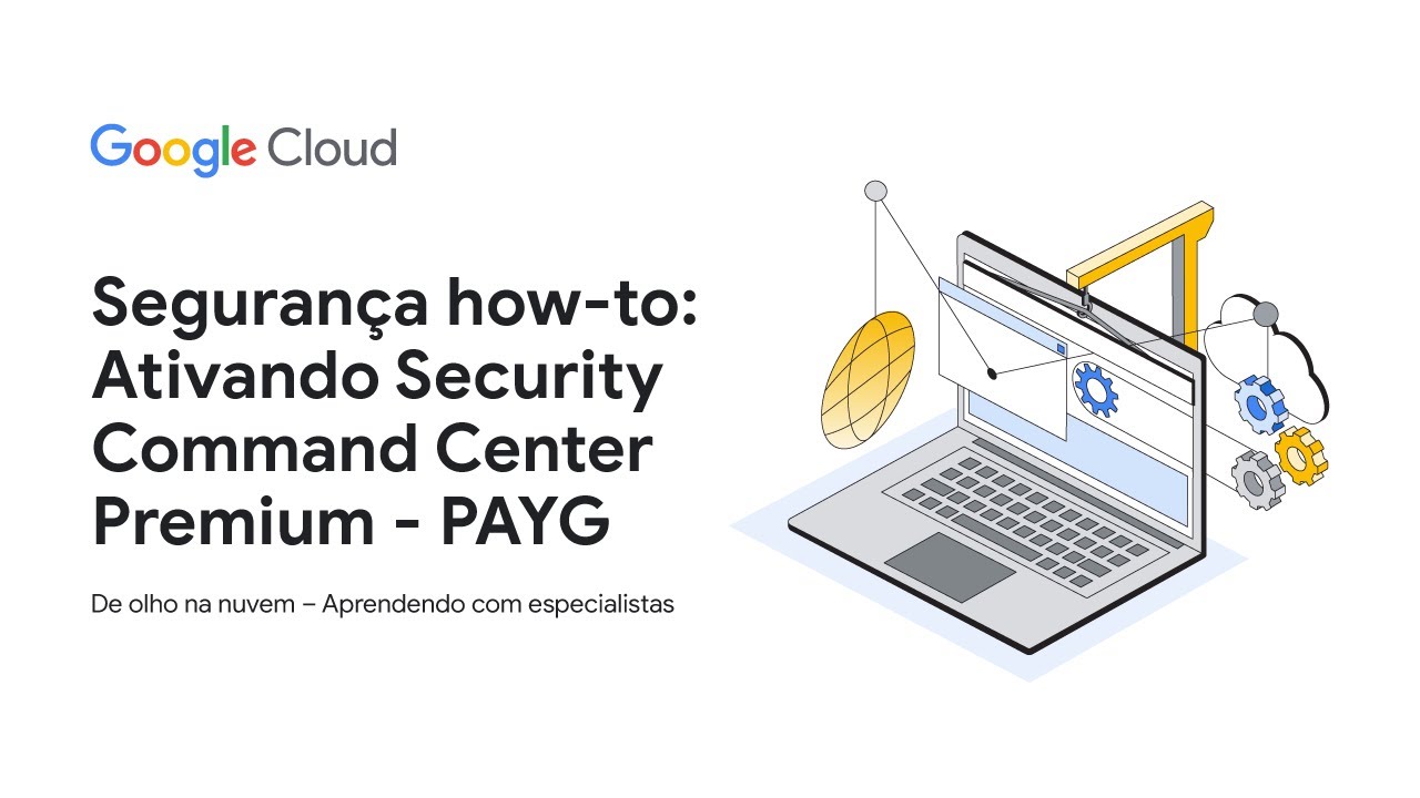 Segurança how-to: Ativando Security Command Center Premium - PAYG - YouTube