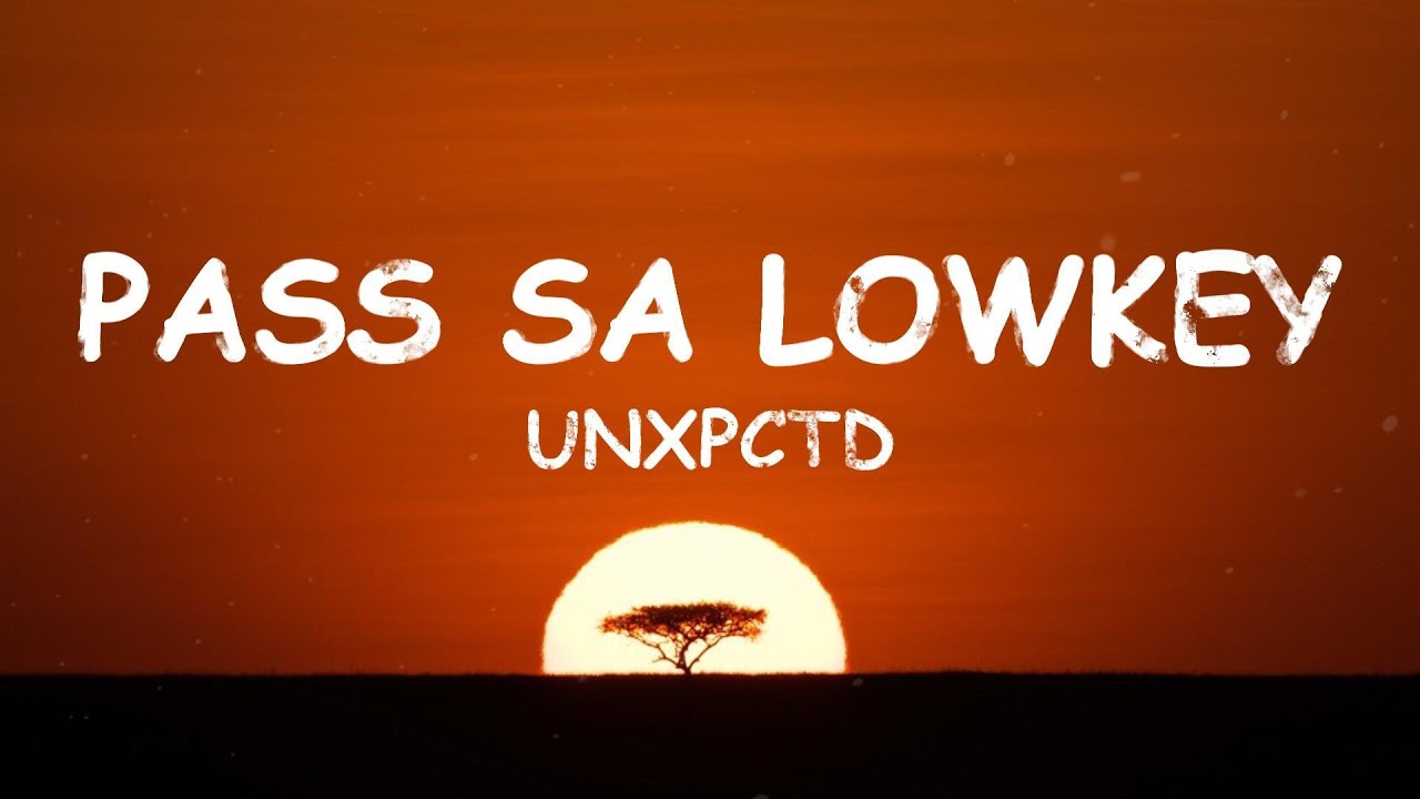 Pass Sa Lowkey Ednil Beatsunxpctdlyrics Youtube