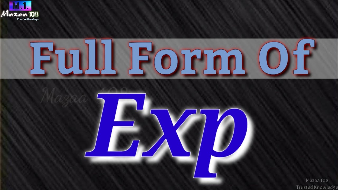 Full Form of Exp | Exp full form | Exp means | Exp Stands for | Exp का ...