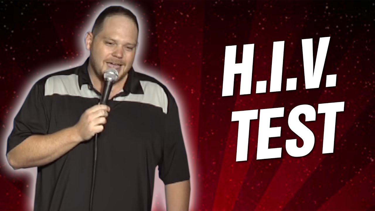 H.I.V. Test (Stand Up Comedy) - YouTube