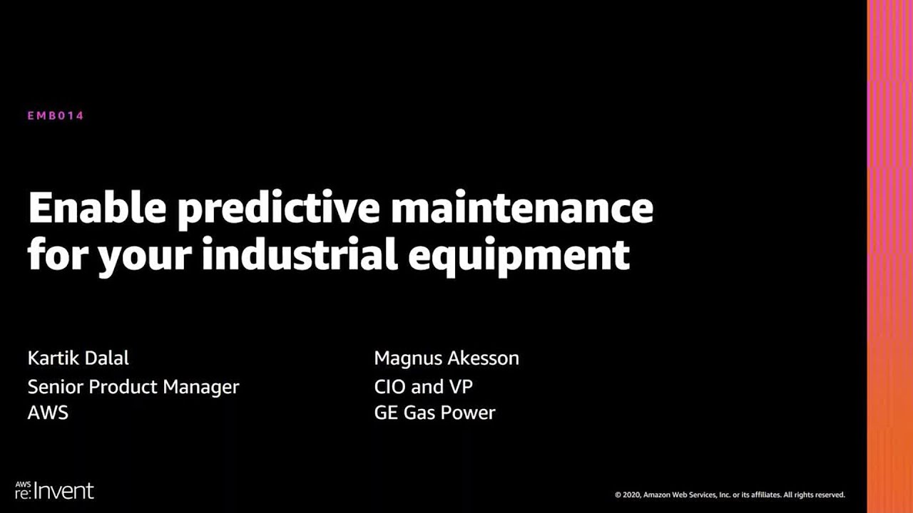 AWS re:Invent 2020: Enable predictive maintenance for your industrial ...