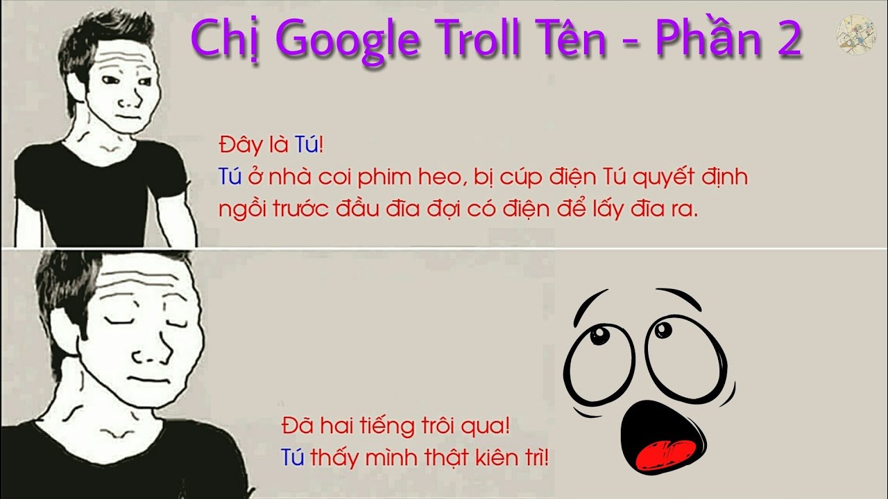 Chị Google Troll Tên Cực Hài - Phần 2 | Vờ Lờ TV - YouTube