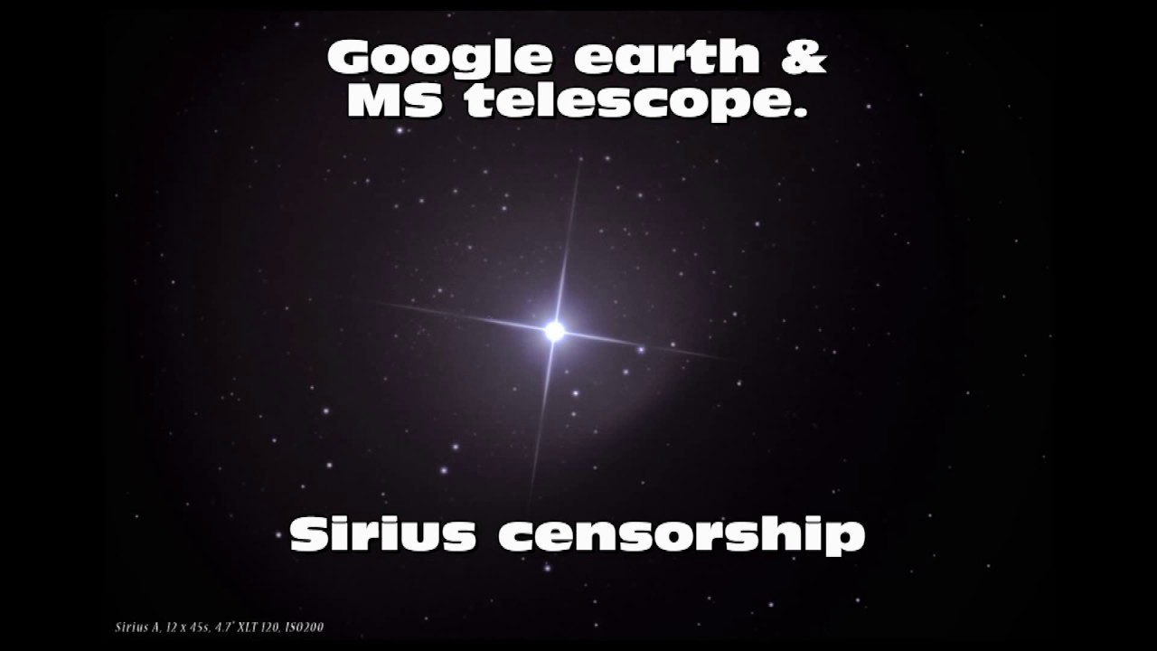 Why Sirius A is censored / masked in Google Earth Sky View?! - YouTube