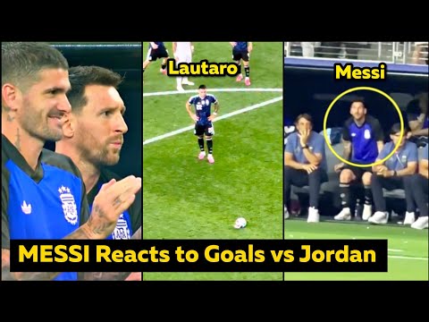 Messi Reacts PROUDLY to Lo Celso Free Kick and Lautaro Penalty vs Jordan