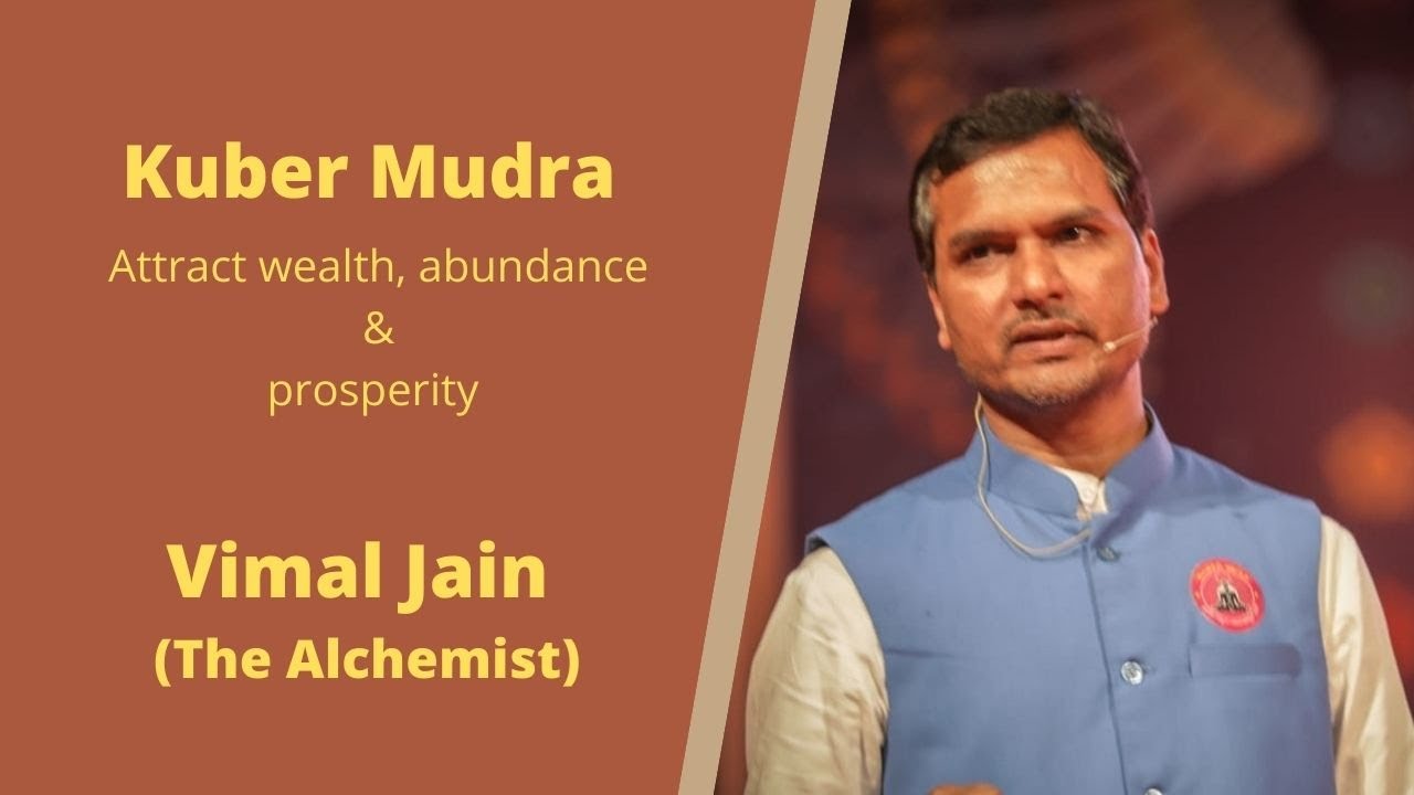 Kuber Mudra | Attract wealth, abundance & prosperity | Vimal Jain The ...