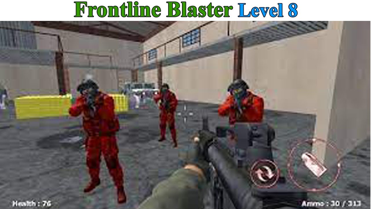 Frontline Blaster Level 8 | Frontline Blaster Counter Attack - YouTube