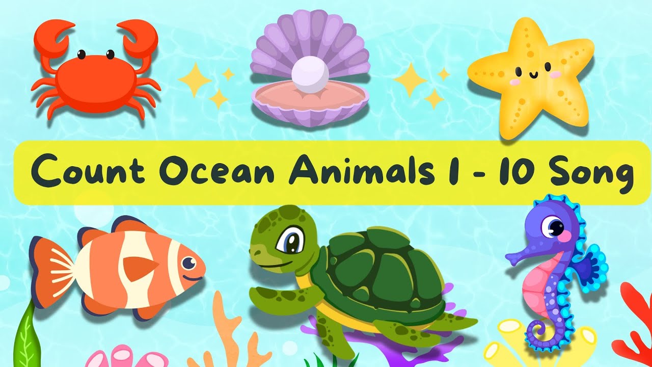 Under the Sea Animals Song for Kids | Learn Counting Numbers 1 to 10 ...