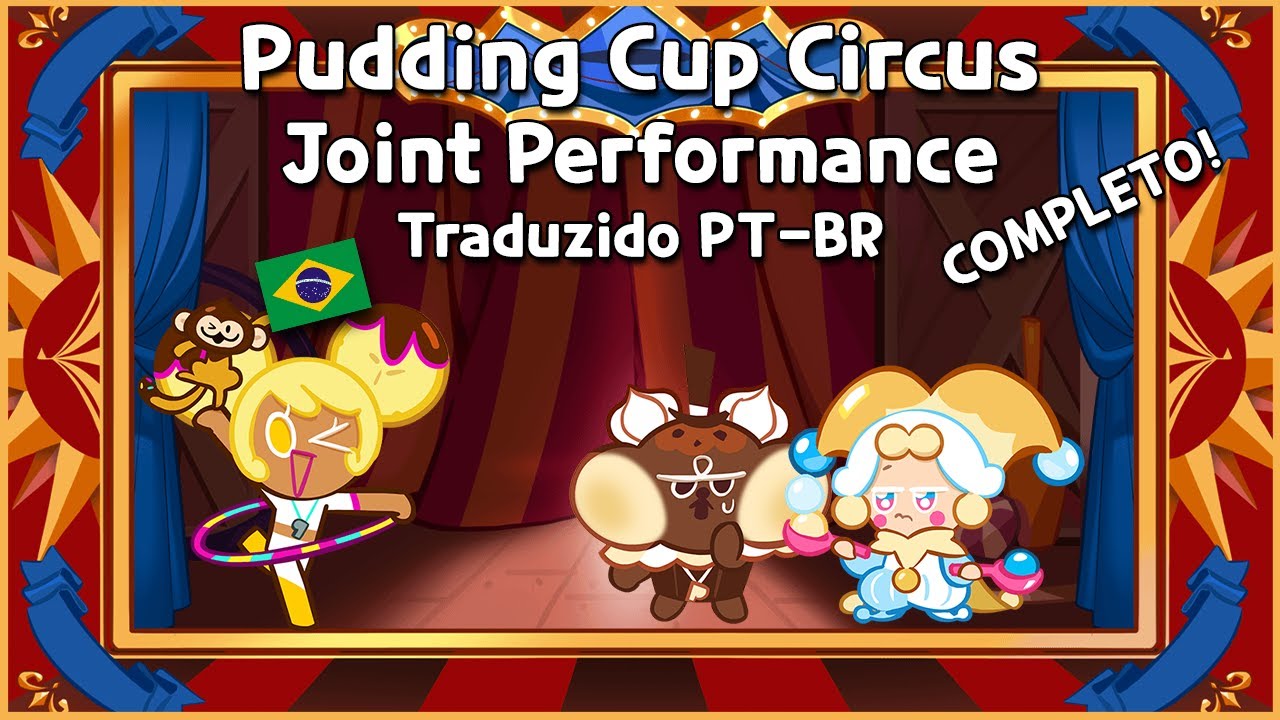 Pudding Cup Circus - Joint Performance COMPLETO 🇧🇷 [TRADUZIDO PT-BR ...