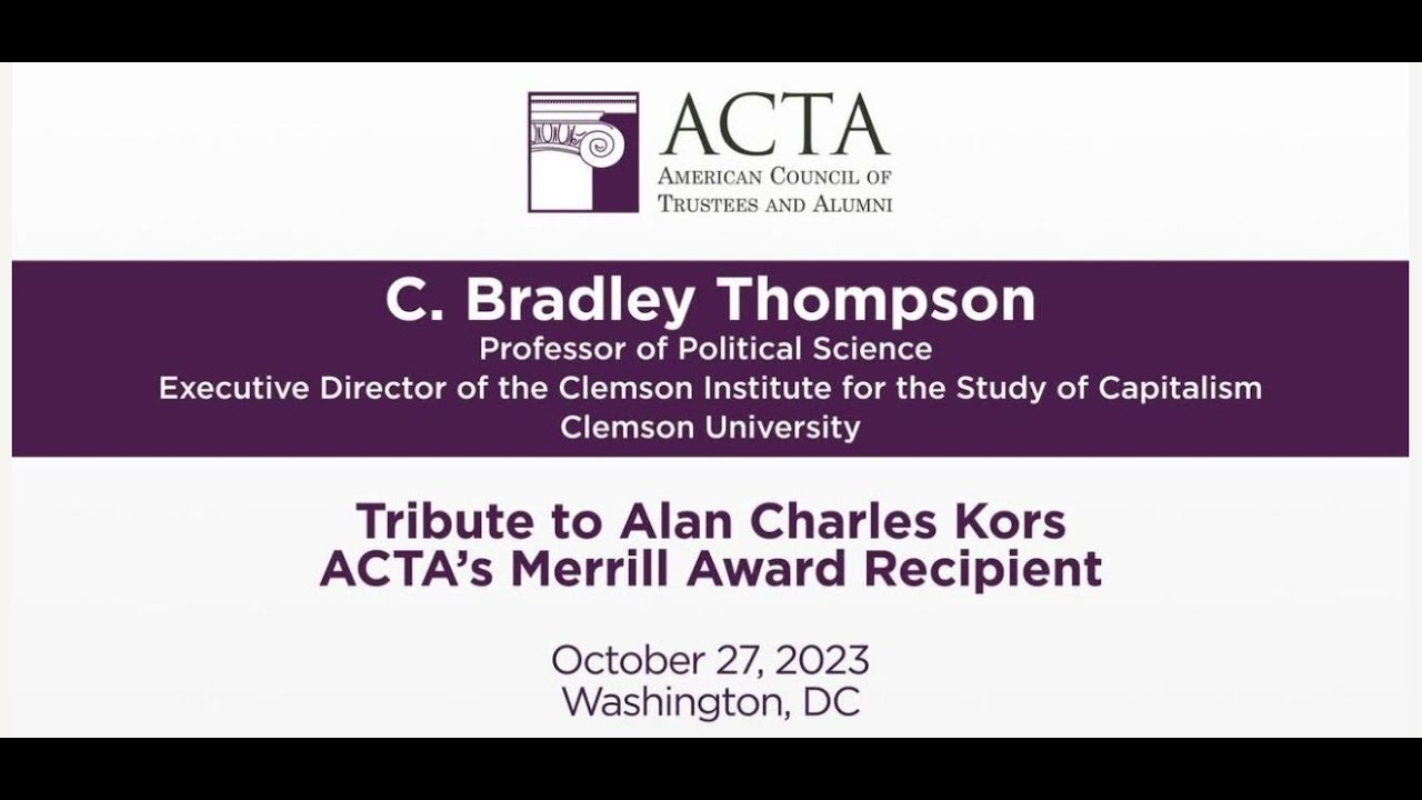 Tribute to Alan Charles Kors by C. Bradley Thompson - YouTube